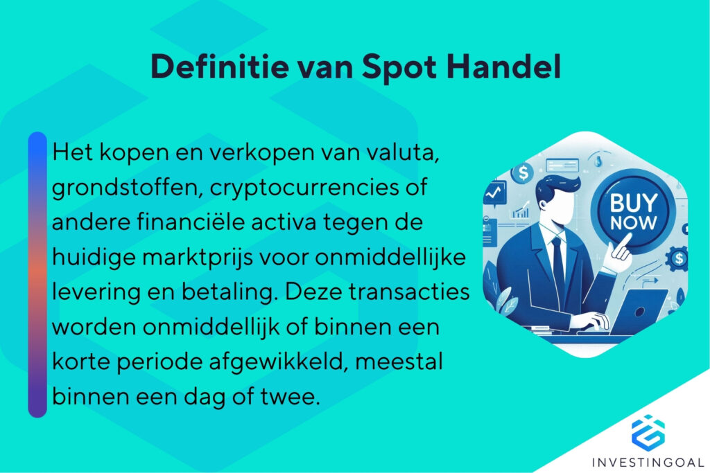 Spot Handel: Betekenis, hoe het werkt en hoe te beleggen