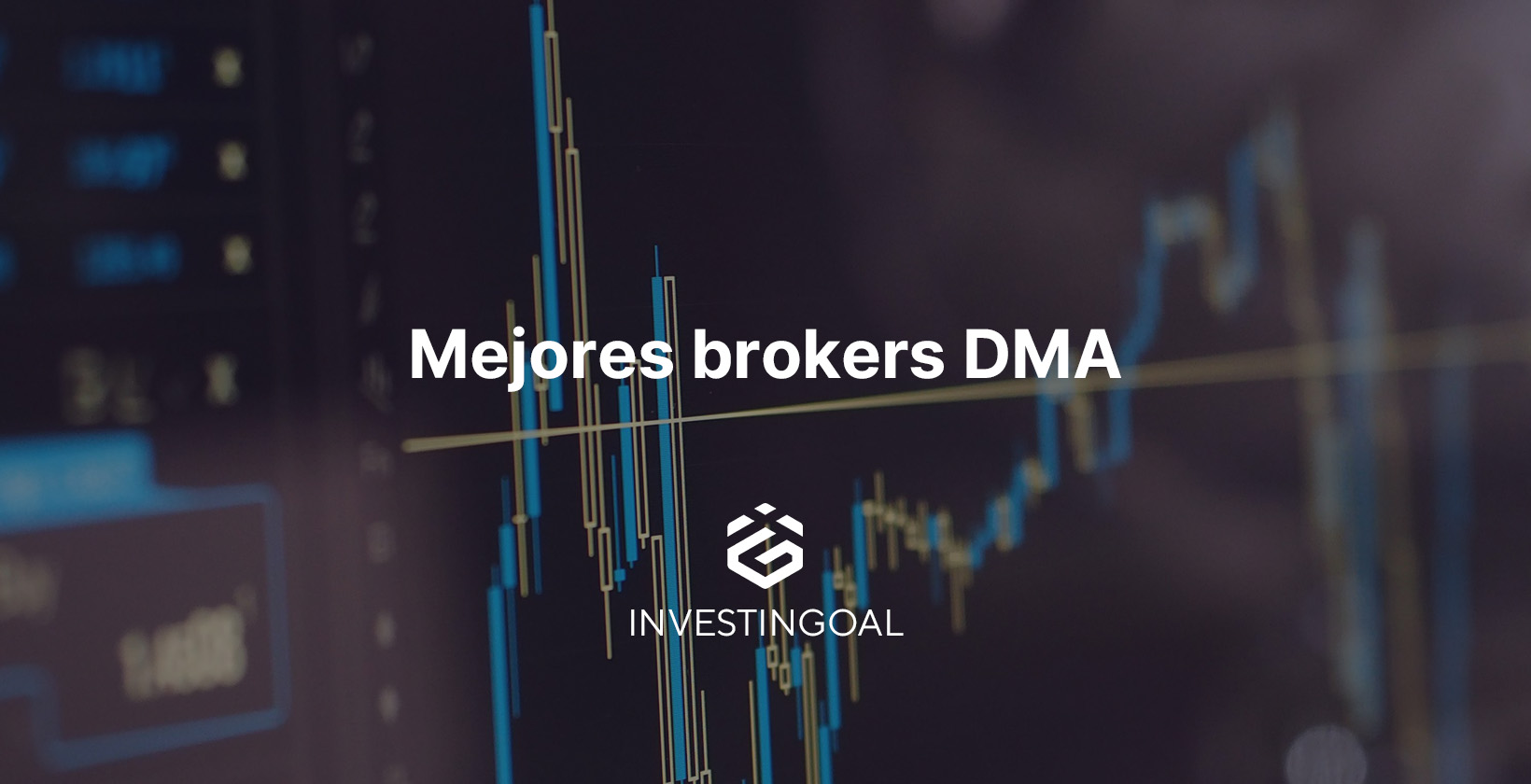 Mejores Brokers Forex DMA: lista completa (+ top 7)