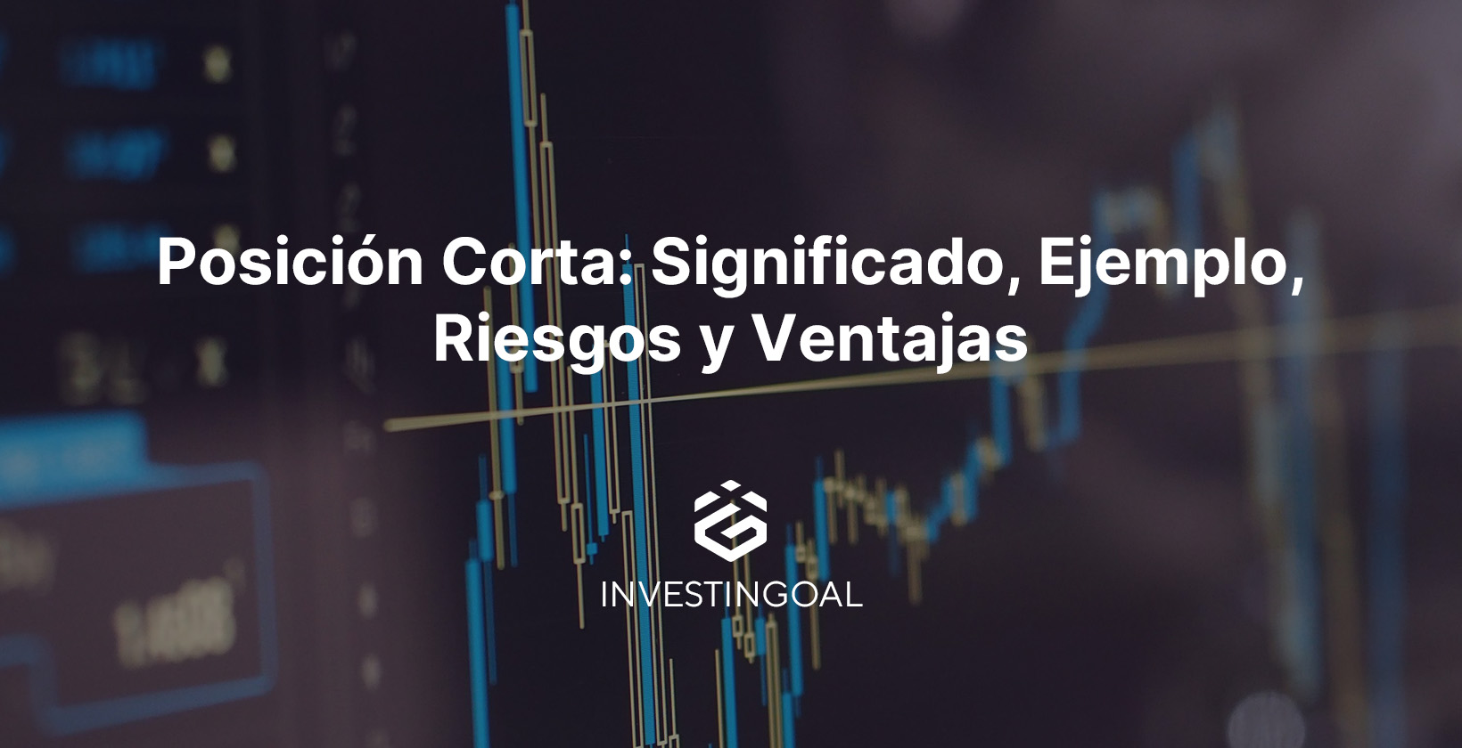 Venta en corto: Significado, ejemplo, riesgos y ventajas